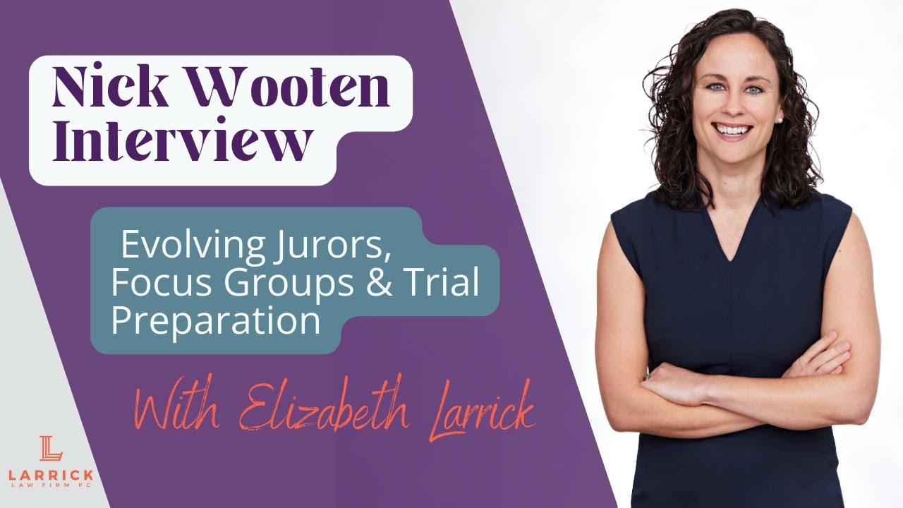 Elizabeth Larrick Evolving Jurors, Focus Groups & Trial Prep - YouTube