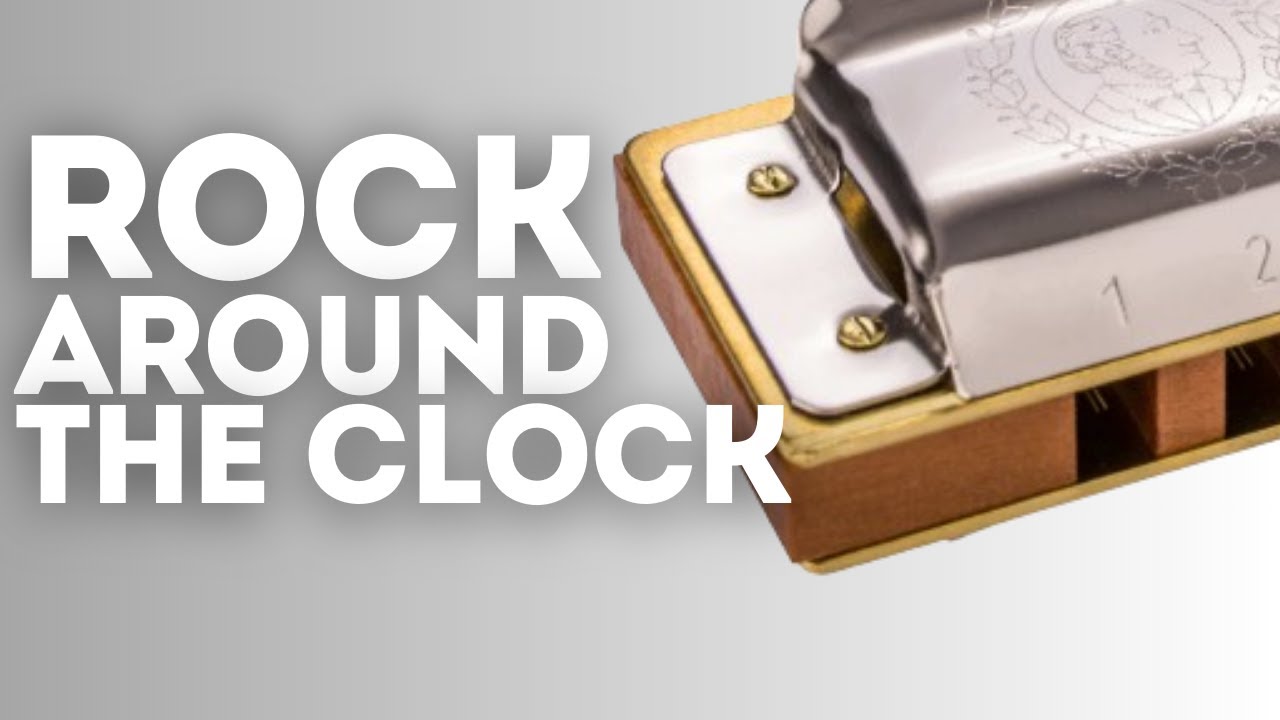 ROCK AROUND THE CLOCK ROCK AND ROLL en ARMONICA con BACKING TRACK - YouTube