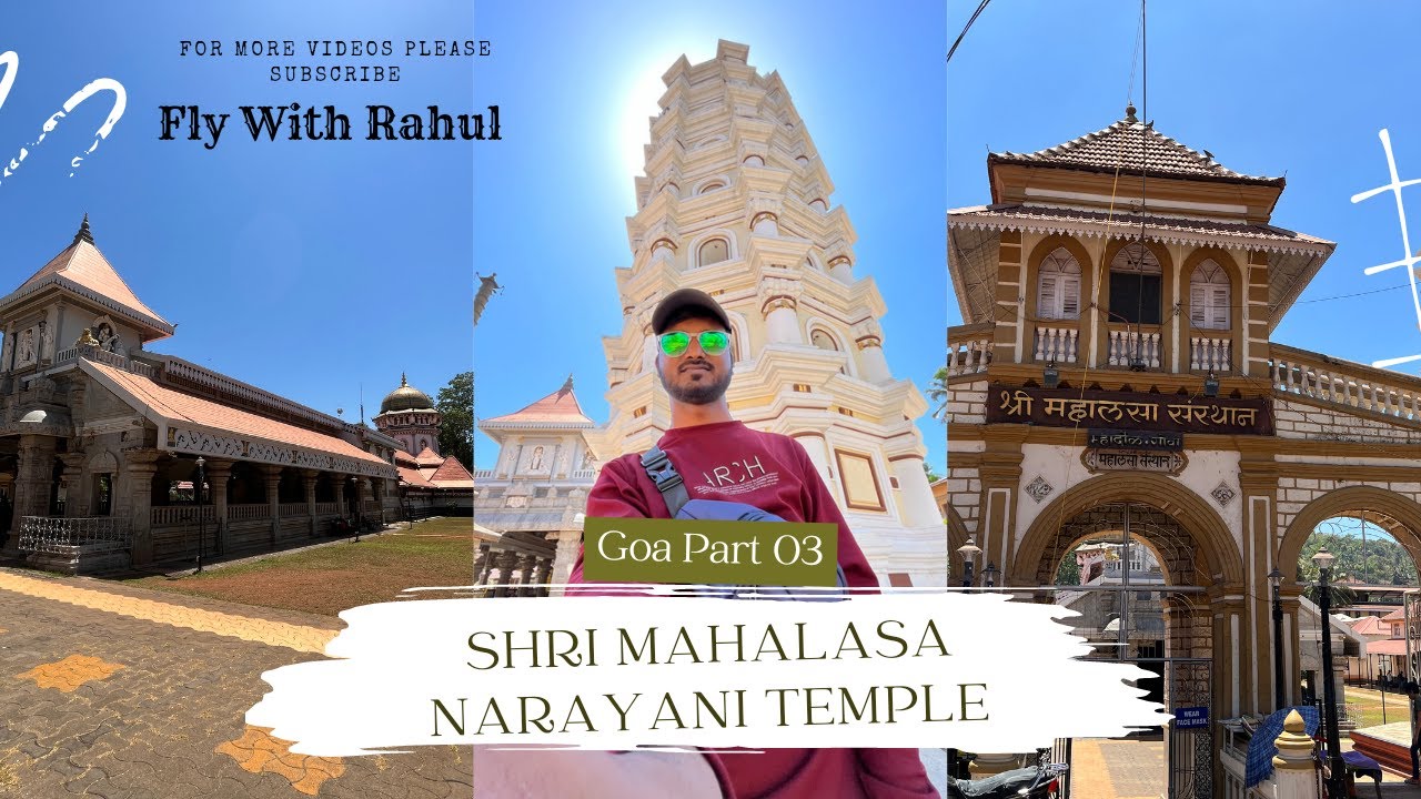 Goa Part 03 | Shri Mahalasa Narayani Temple | temple in goa | goa trip ...
