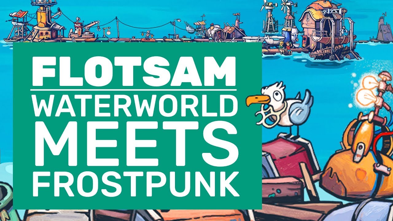 Flotsam's City Building Is Frostpunk Meets Waterworld | Flotsam ...