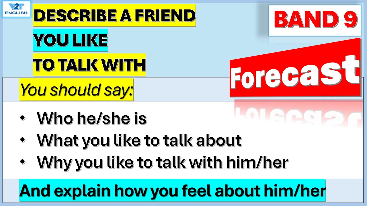 Band 9 IELTS Speaking Part 2 | Describe a friend you like to talk with ...