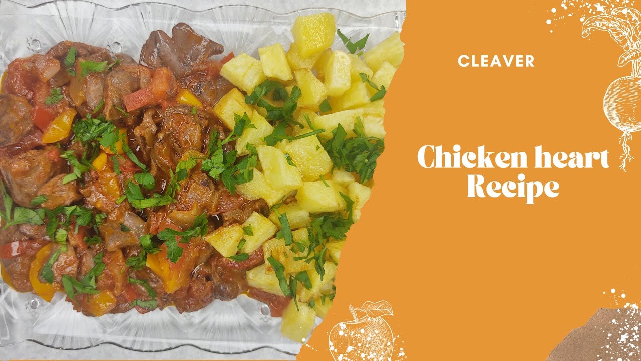 How To Make Chicken Heart Food Recipe !? | Easy & Delicious Recipe ...