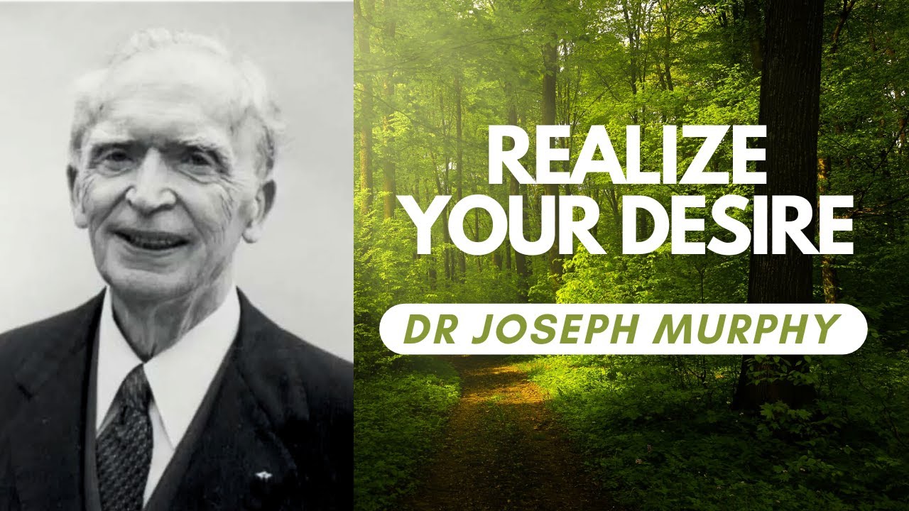 How To Realize Your Desire - PRAYER IS THE KEY | Dr Joseph Murphy ...