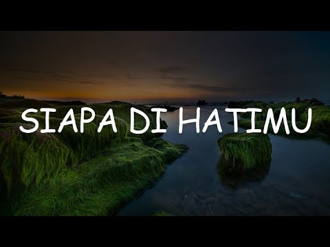 Siapa Di Hatimu, Meraung, Tiada Tangis Lagi (Lirik) - Rahmat, The New ...