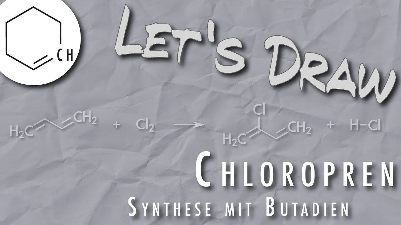 Let's Draw: Synthese von Chloropren aus 1,3-Butadien und Chlor - YouTube