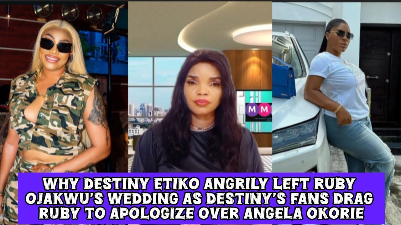 Destiny Angrily Left Ruby Ojakwu's Wedding As Destiny's Fans Drag Ruby ...