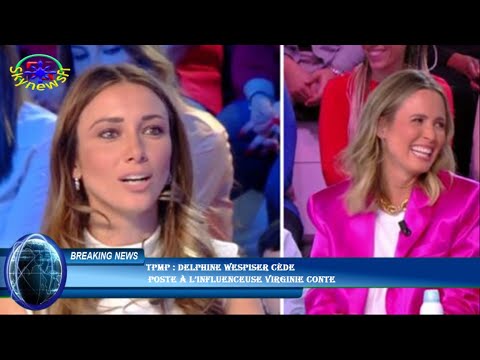 TPMP : Delphine Wespiser cède poste à l’influenceuse Virginie Conte ...
