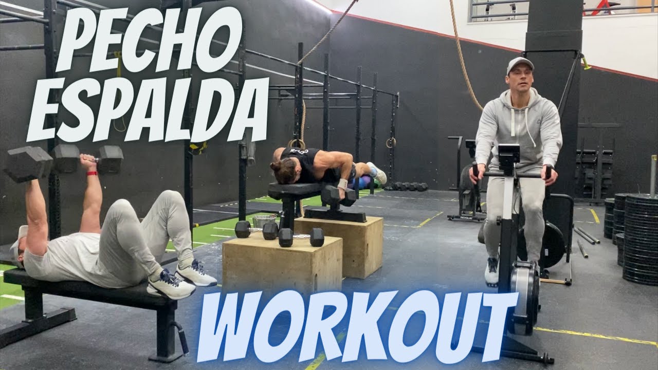 WORKOUT Pecho Espalda WOD completo - YouTube