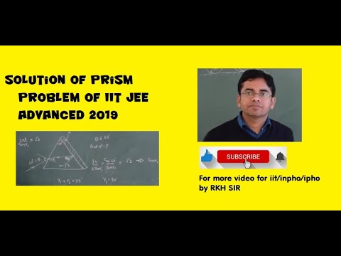 Solution of prism problem of IIT JEE ADVANCED 2019 BY RKH SIR - YouTube