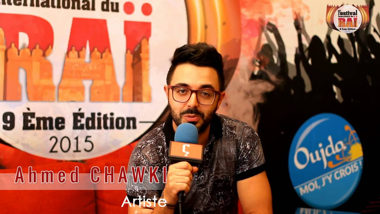 Ahmed Chawki au Festival International du Rai OUJDA 2015 - YouTube
