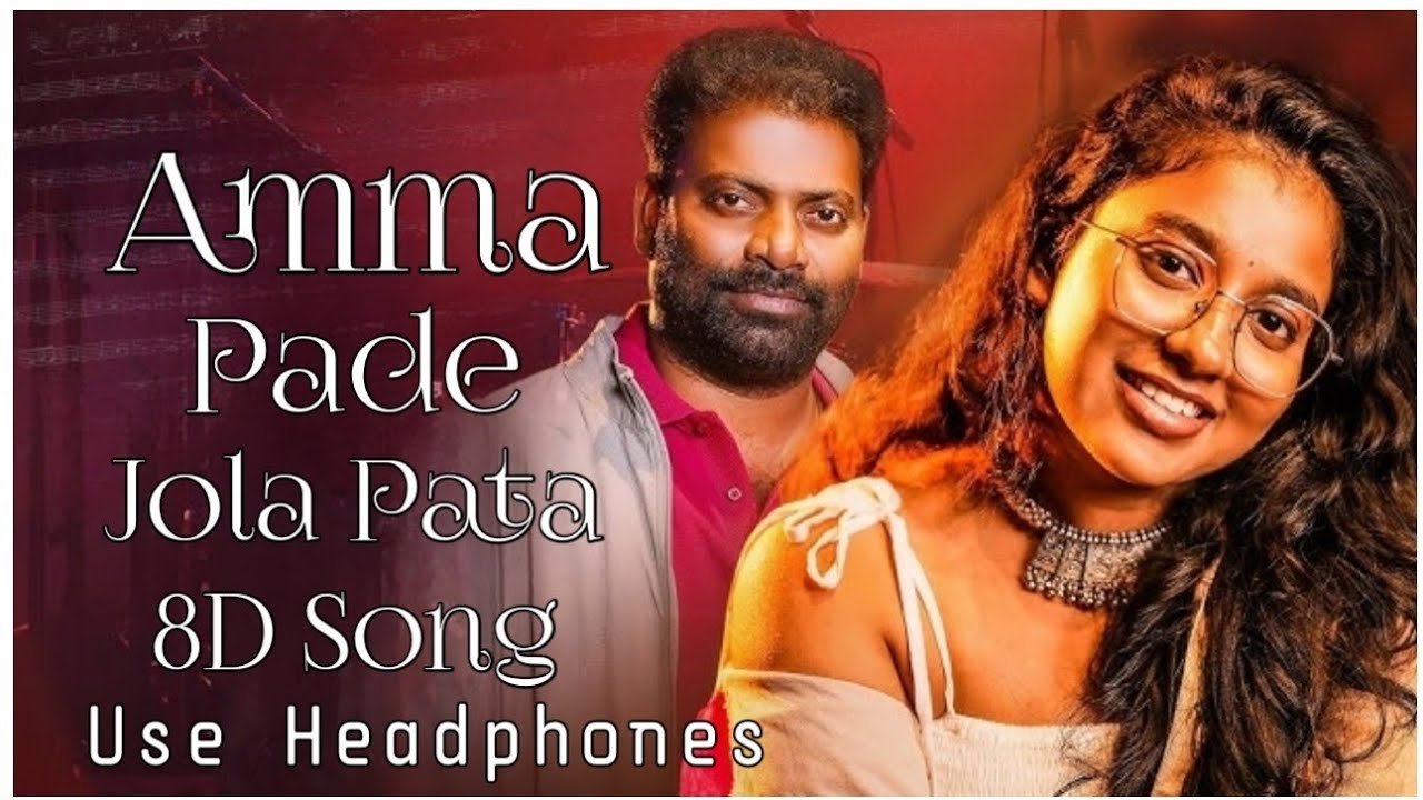 Amma Pade Jola Pata 8D Audio | Mittapalli Surender | Amma songs Telugu ...