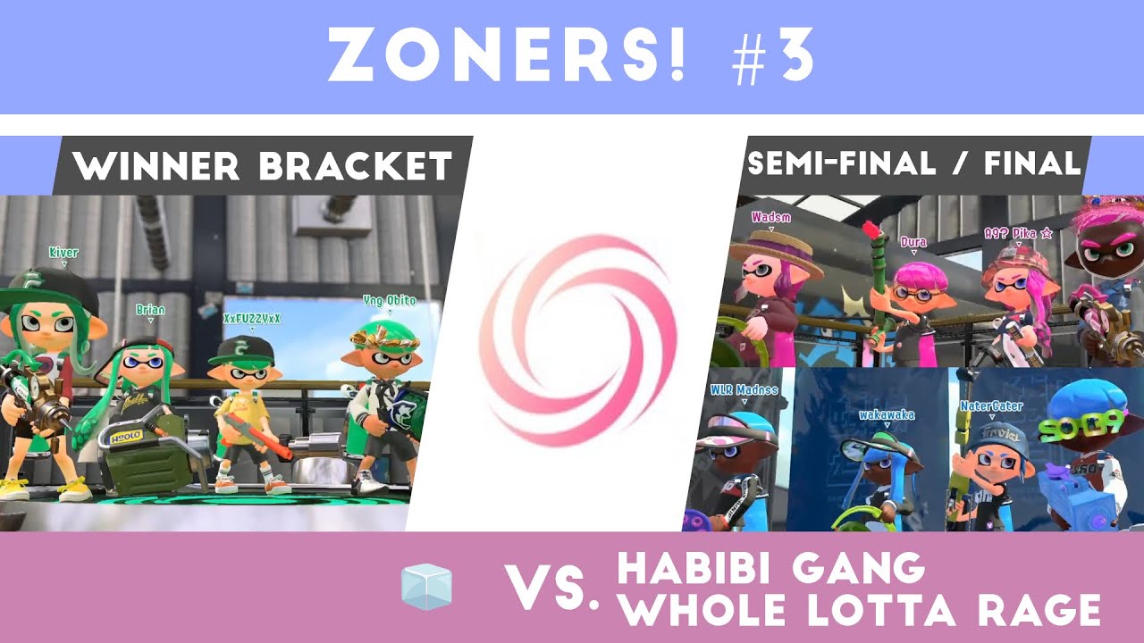 Splatoon 2 Tournament - Zoners! #3 with Kiver, Obito and Fuzzy [Winners ...