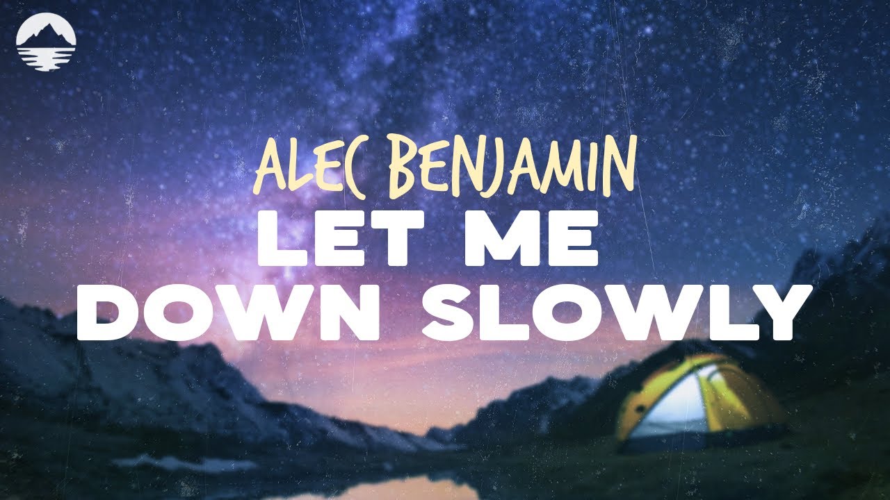 Alec Benjamin - Let Me Down Slowly | Lyrics - YouTube
