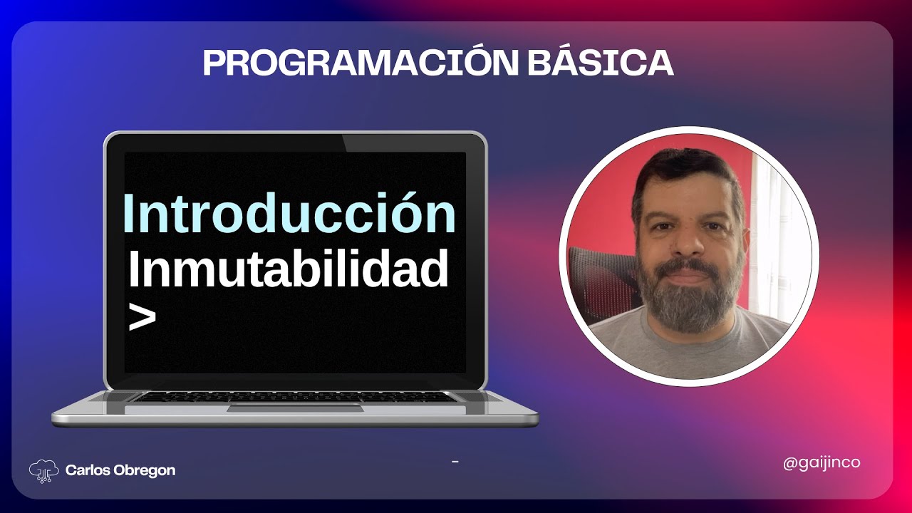 Curso de Programación Básica: Introducción Inmutabilidad - YouTube