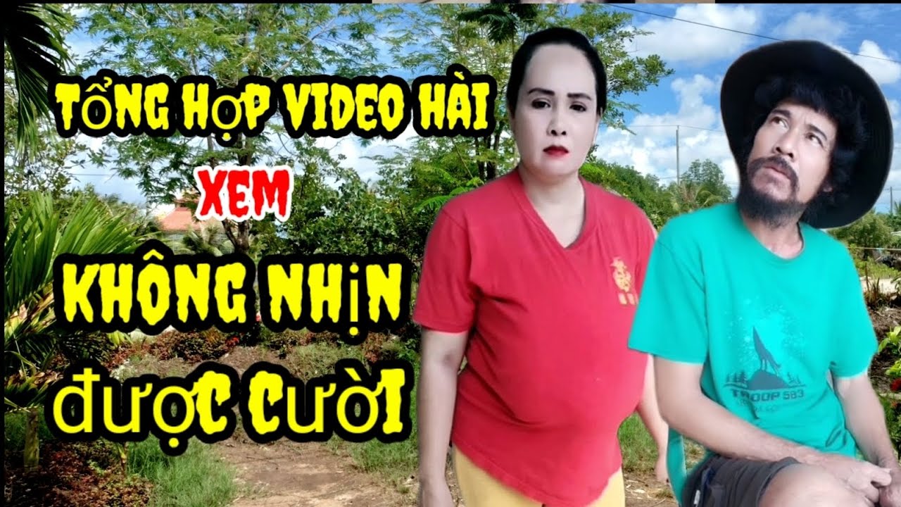 Tổng hợp video hài, những clip hài hay nhất - YouTube
