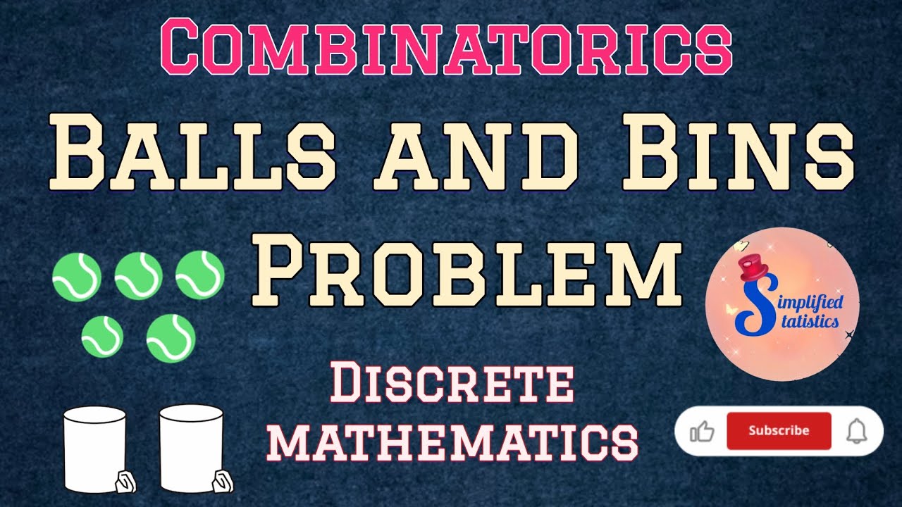 Balls and Bins Problem | Combinatorics | Discrete Mathematics ...