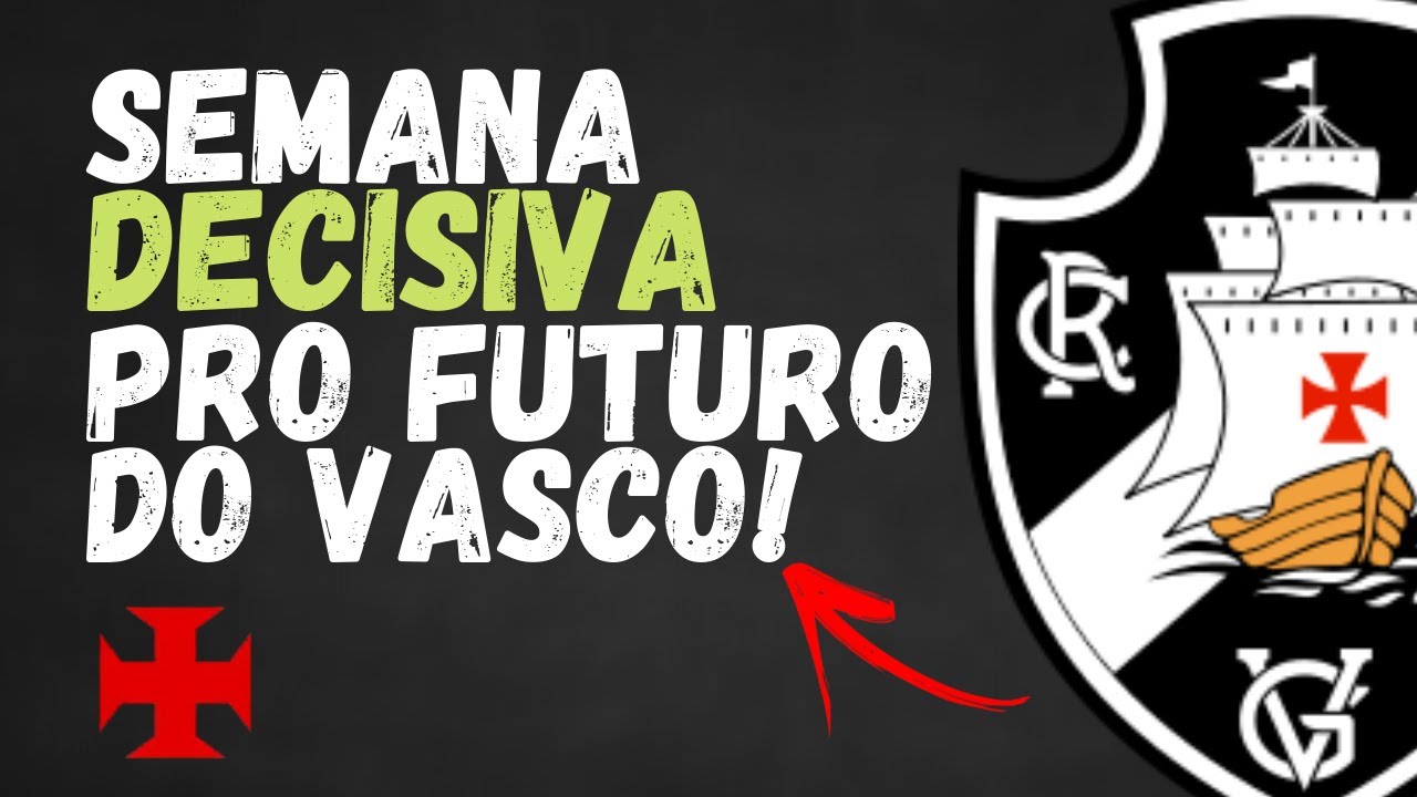 SEMANA DECISIVA | NOVO PRESIDENTE DO VASCO PODE SER DEFINIDO PELA ...