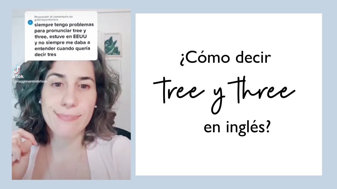 ¿Cómo decir TREE y THREE en inglés? ¿Cuál es la diferencia de ...