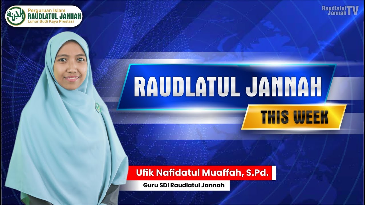Raudlatul Jannah This Week #36 - YouTube