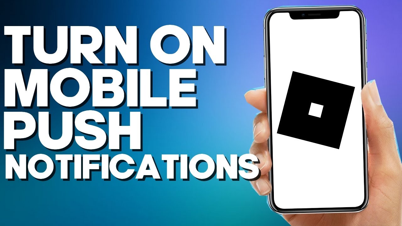 How to Turn On Mobile Push Notifications on Roblox Mobile - YouTube