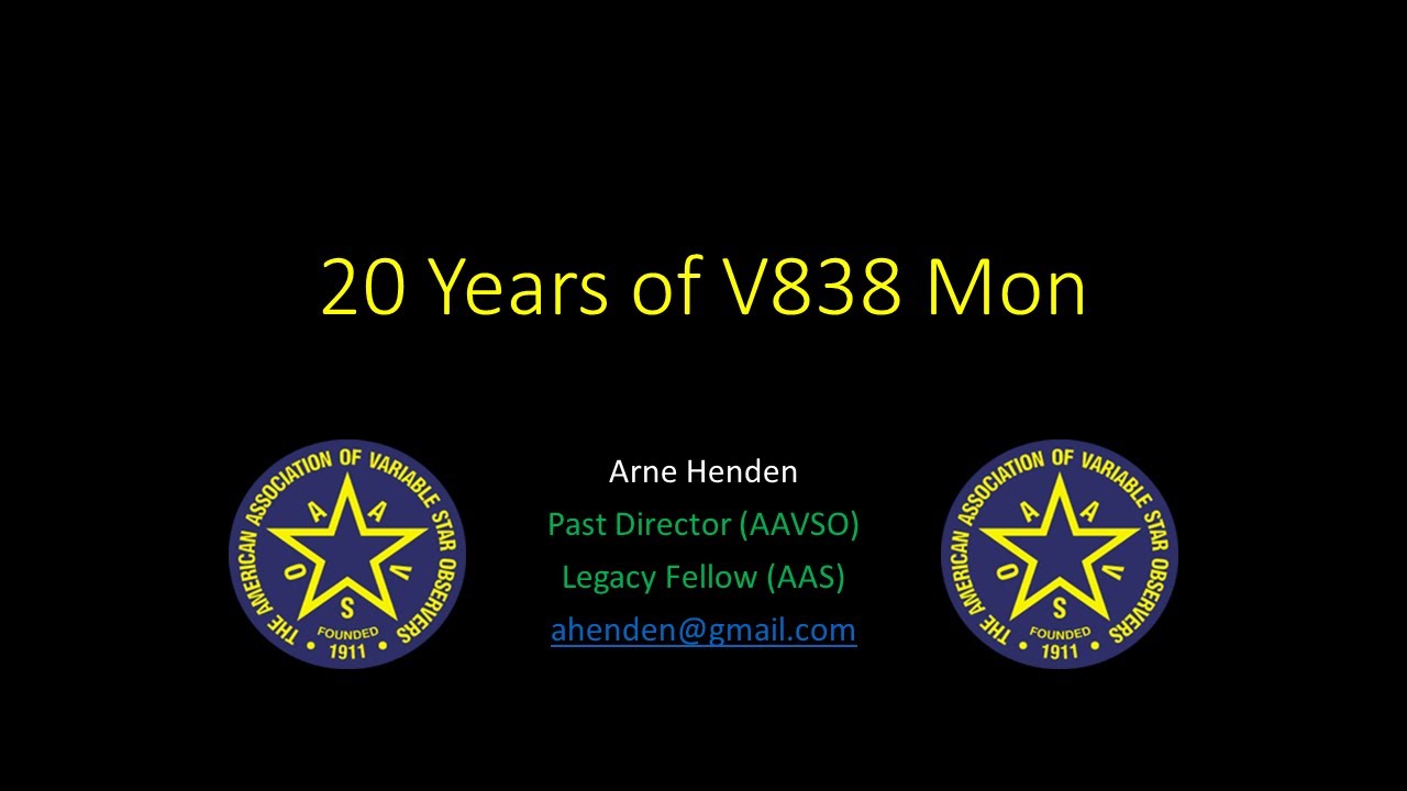 20 Years of V838 Mon - Arne Henden | Variable Stars South Symposium 6 ...