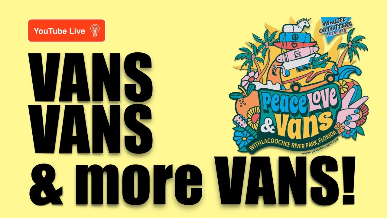 LIVE STREAM Vans A Plenty at Van Festival - Custom Vans, Adventure Vans ...
