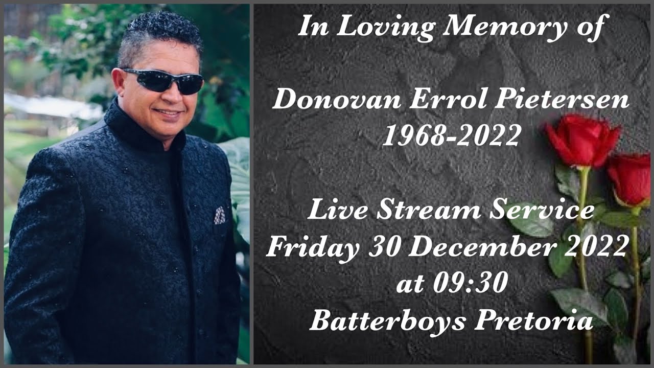 In Loving Memory of Donovan Errol Pietersen 1968 - 2022 - YouTube