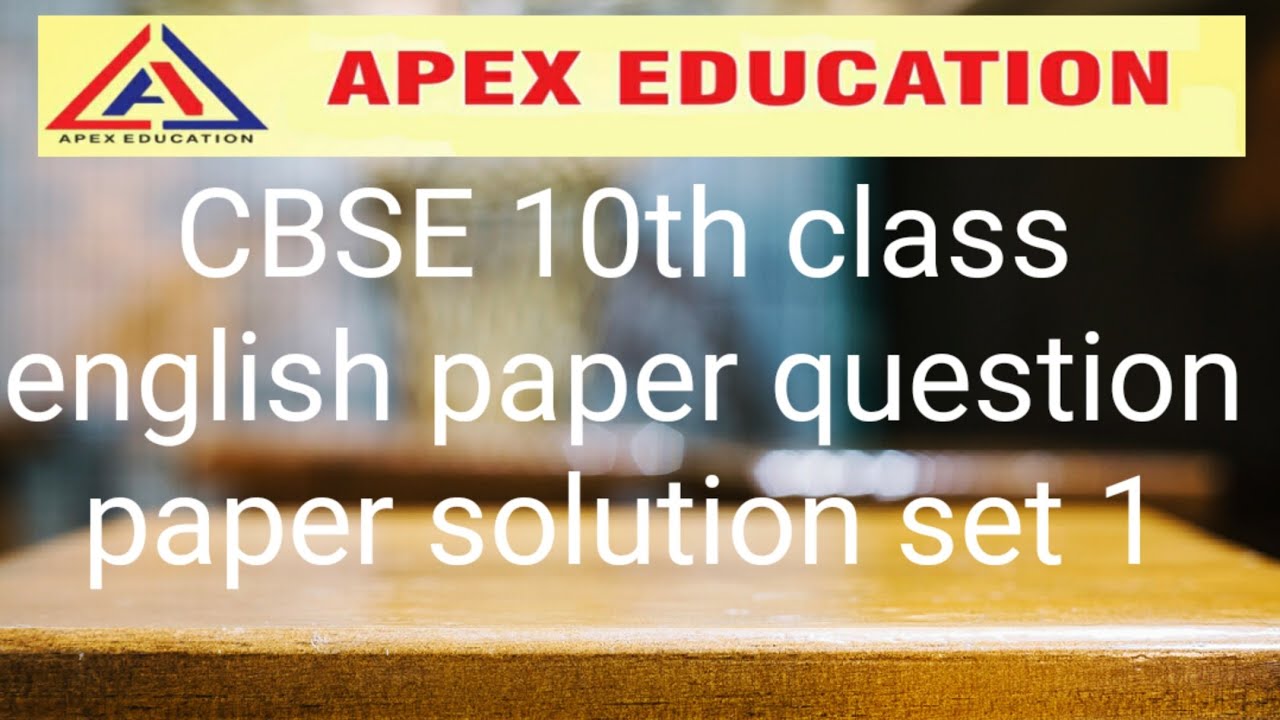 Cbse Class 10 English Board Exam Question Paper 2020 Answer Key Set 1 cbse-class-10-english-board-exam-question-paper-2020-answer-key-set-1