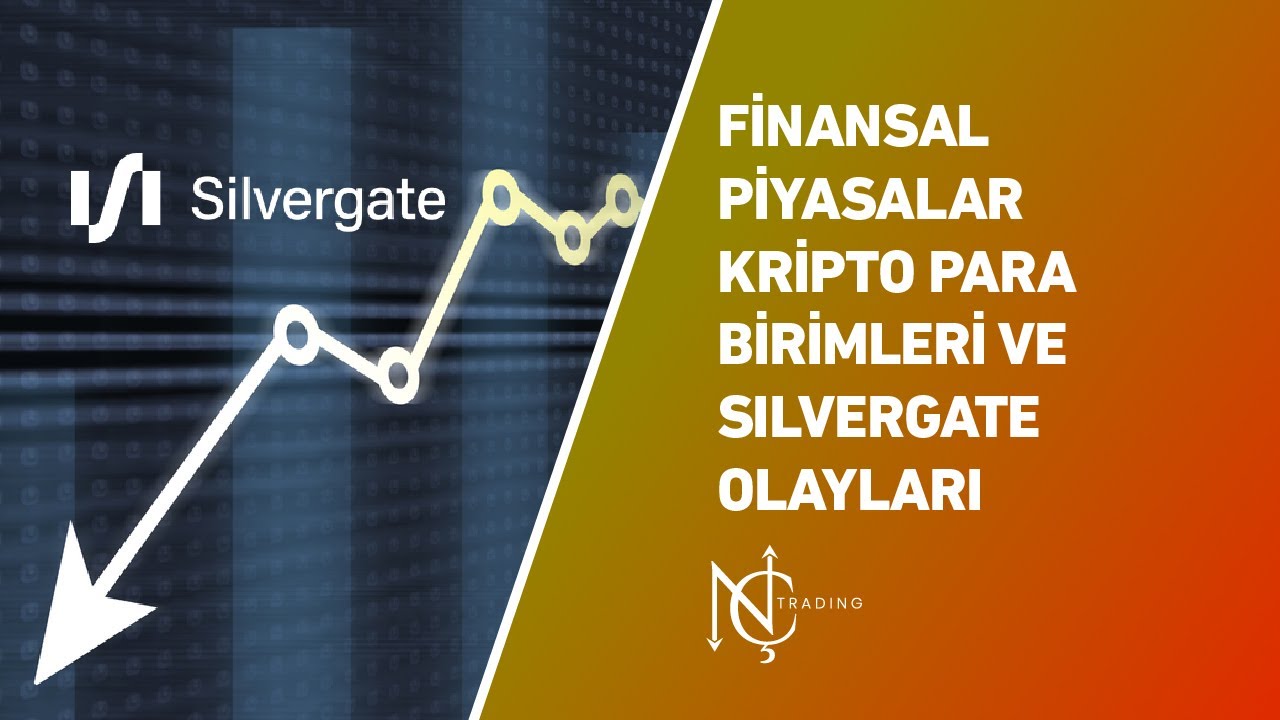 Finansal piyasalar Kripto Para birimleri ve silvergate olayları - YouTube