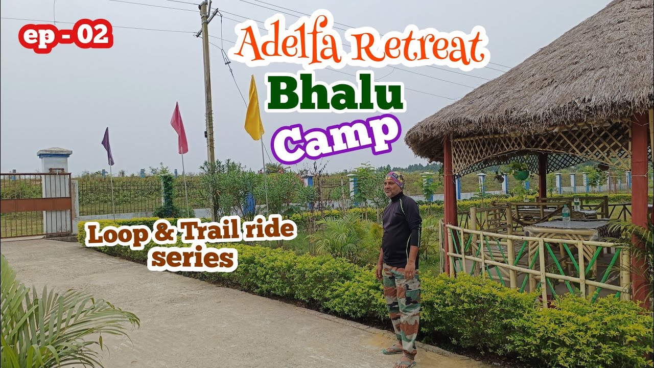 Adelfa Retreat Bhalu camp/Loop and Trail ride series / @HSoum #viral # ...