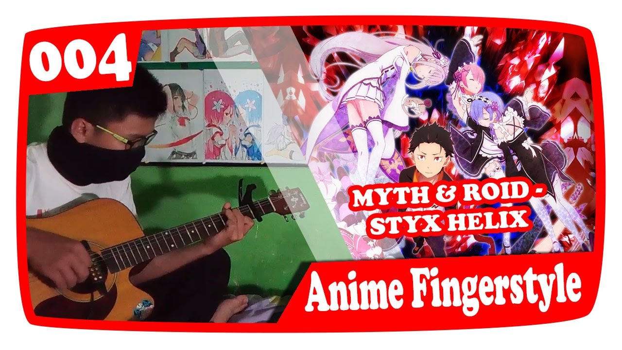 STYX HELIX (MYTH & ROID) - RAL ART Fingerstyle - YouTube