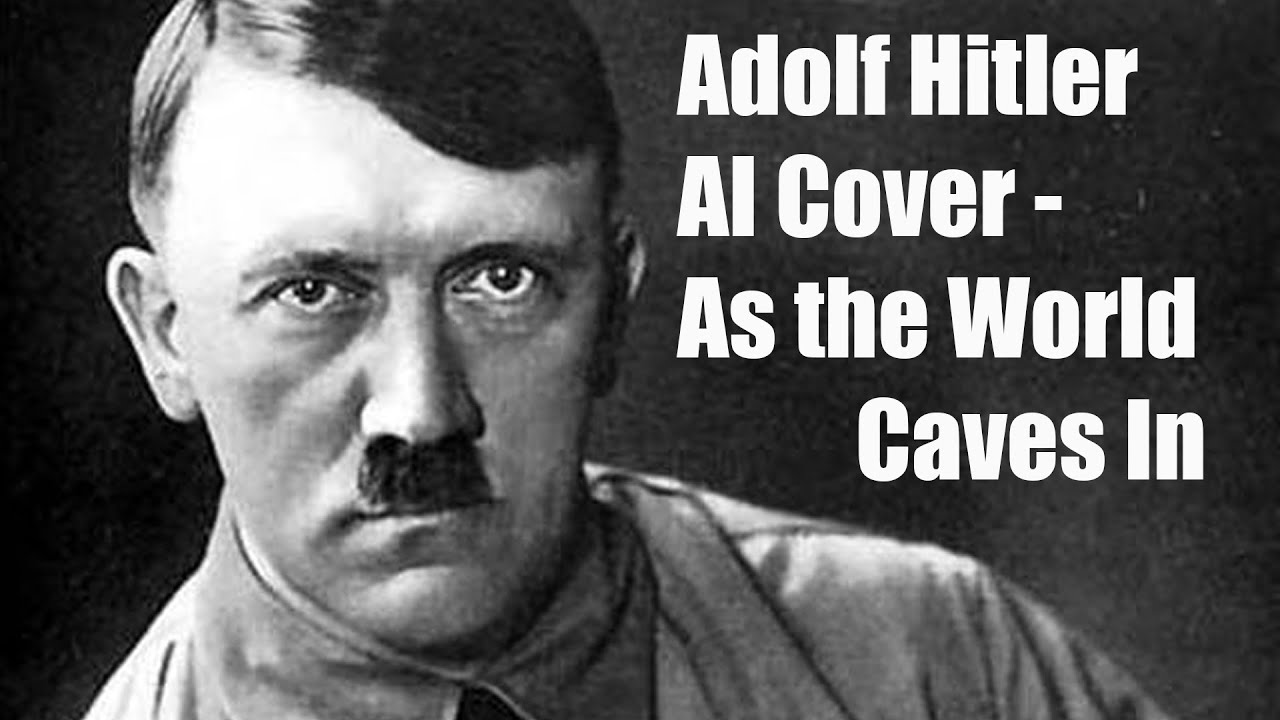 As the World Caves In - Adolf Hitler AI Cover - YouTube