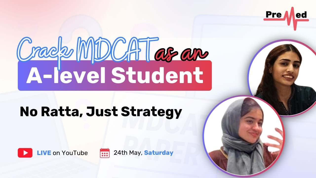 Crack MDCAT As An A-Level's Student | PreMed.PK - YouTube