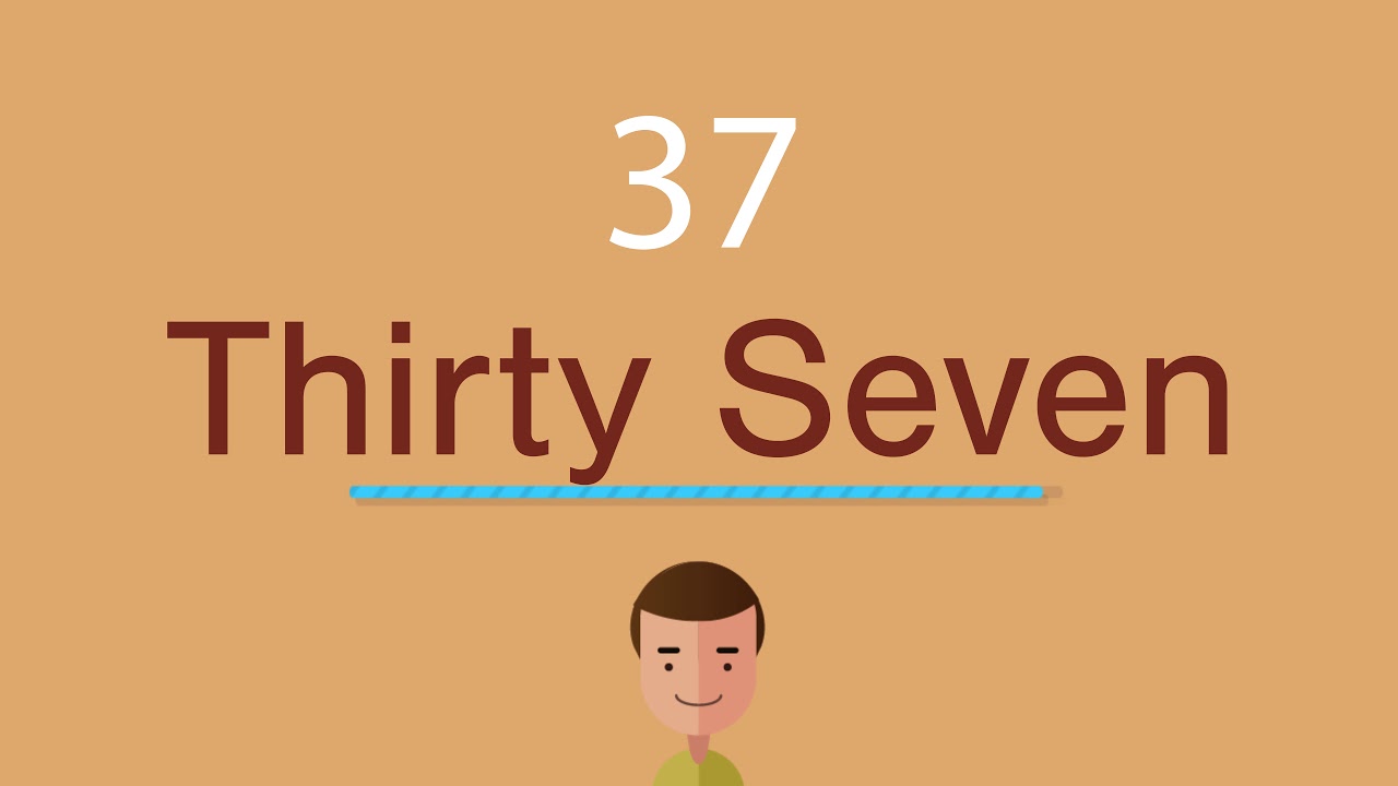 Cómo decir 37 en inglés - YouTube