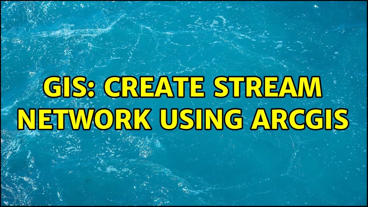 GIS: Create stream network using ArcGIS (2 Solutions!!) - YouTube