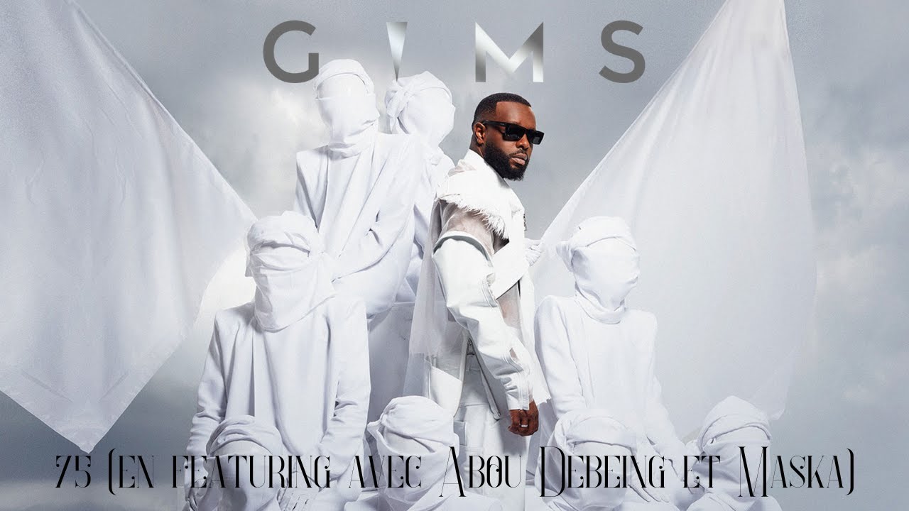 GIMS - 75 en featuring avec Abou Debeing et Maska (Audio Non Officiel ...
