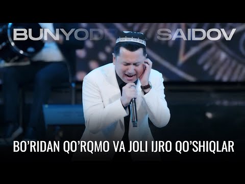 Bunyodbek Saidov Bo’ridan qo’rqmo va Joli ijro qo’shiqlar