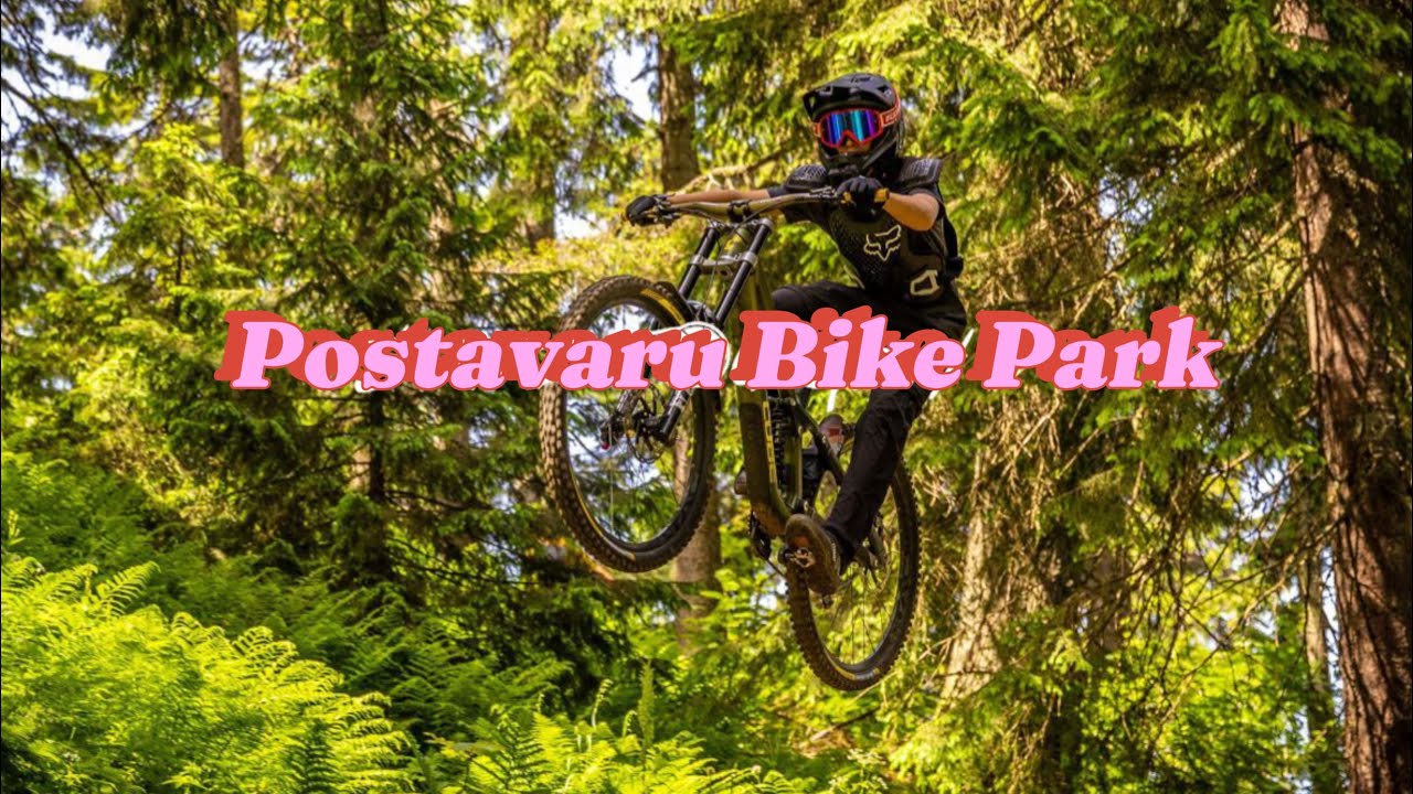 Postavaru Bike Park - YouTube