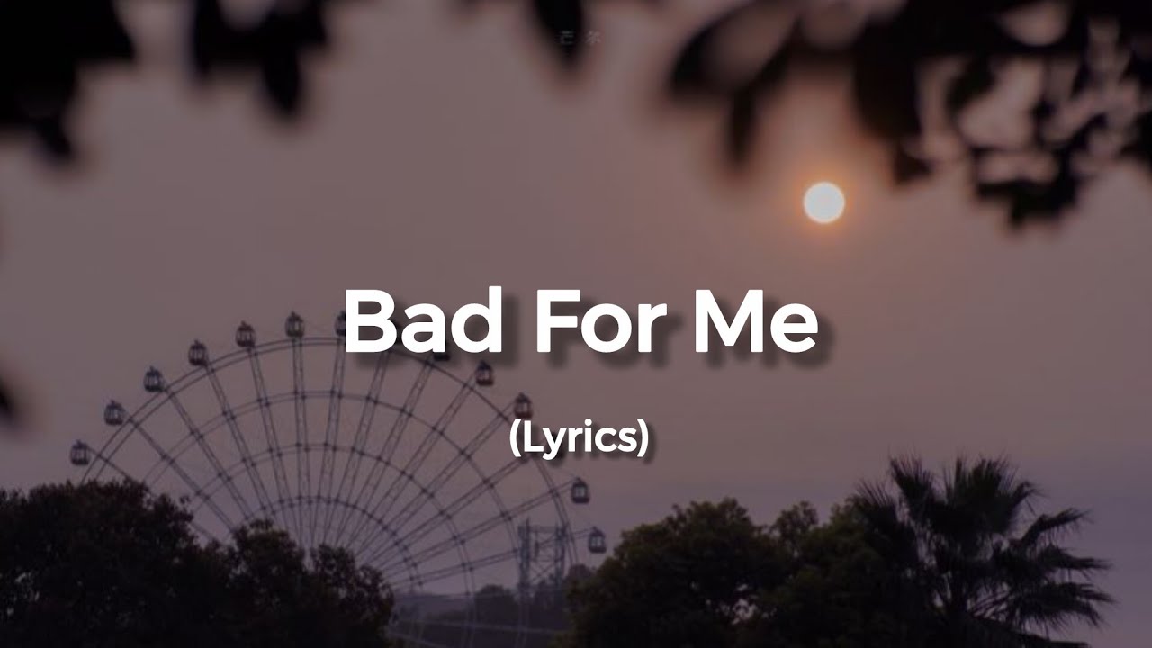 Lydia – Bad For Me (Official Lyrics) - YouTube
