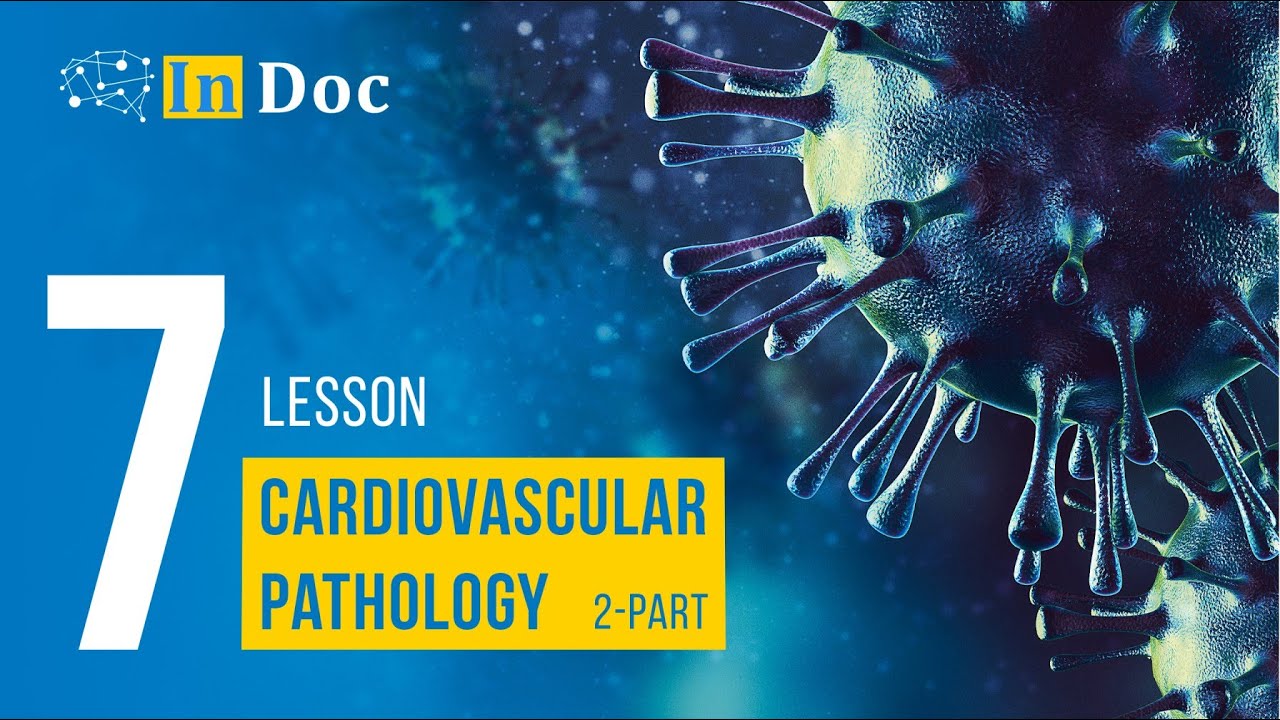 7-Lesson. Cardiovascular pathology 2-part - YouTube