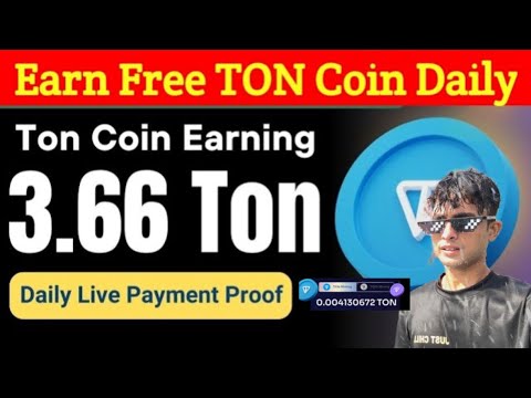 Ton coin mining today |EARN FREE TON !!!$1.5 For TON Wallet || Free TON ...