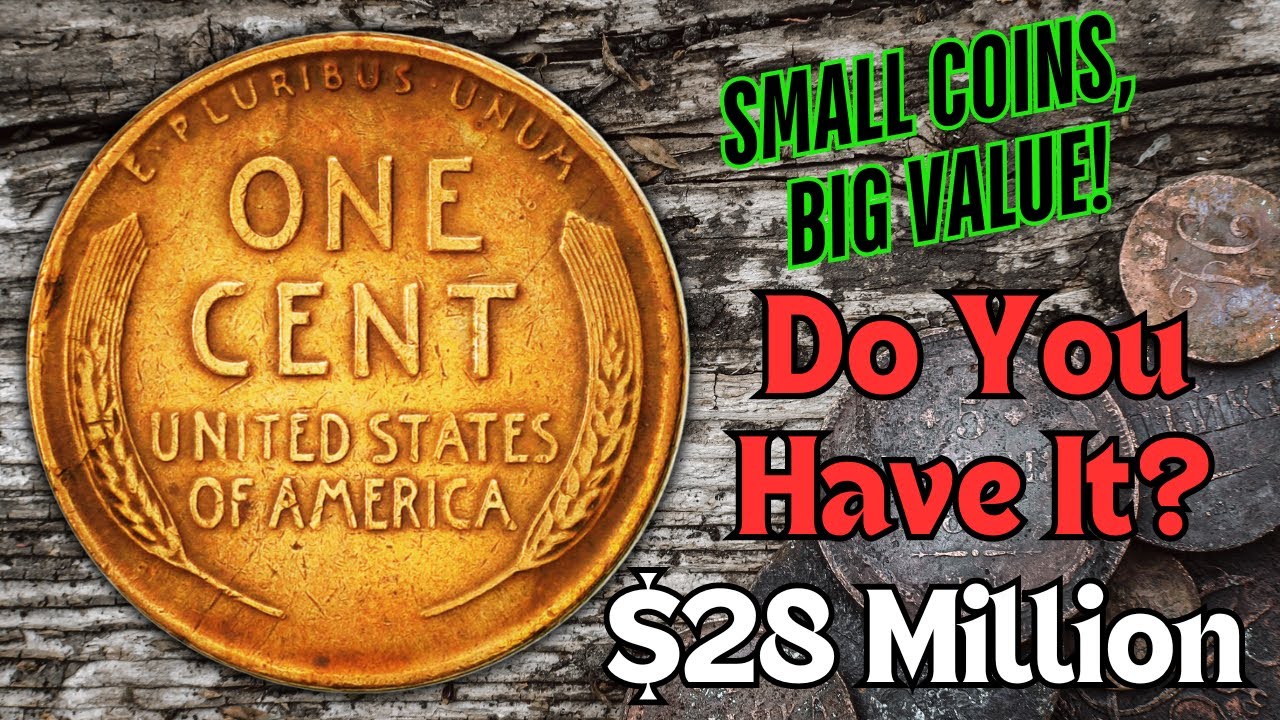 SMALL COINS, BIG VALUE - DO YOU HAVE THESE ULTRA RARE PENNIES THAT ...