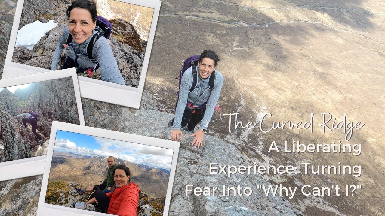 The Curved Ridge: Scrambling and Turning Fear Into "Why Can't I?" 🧗🏻‍♀️ ...