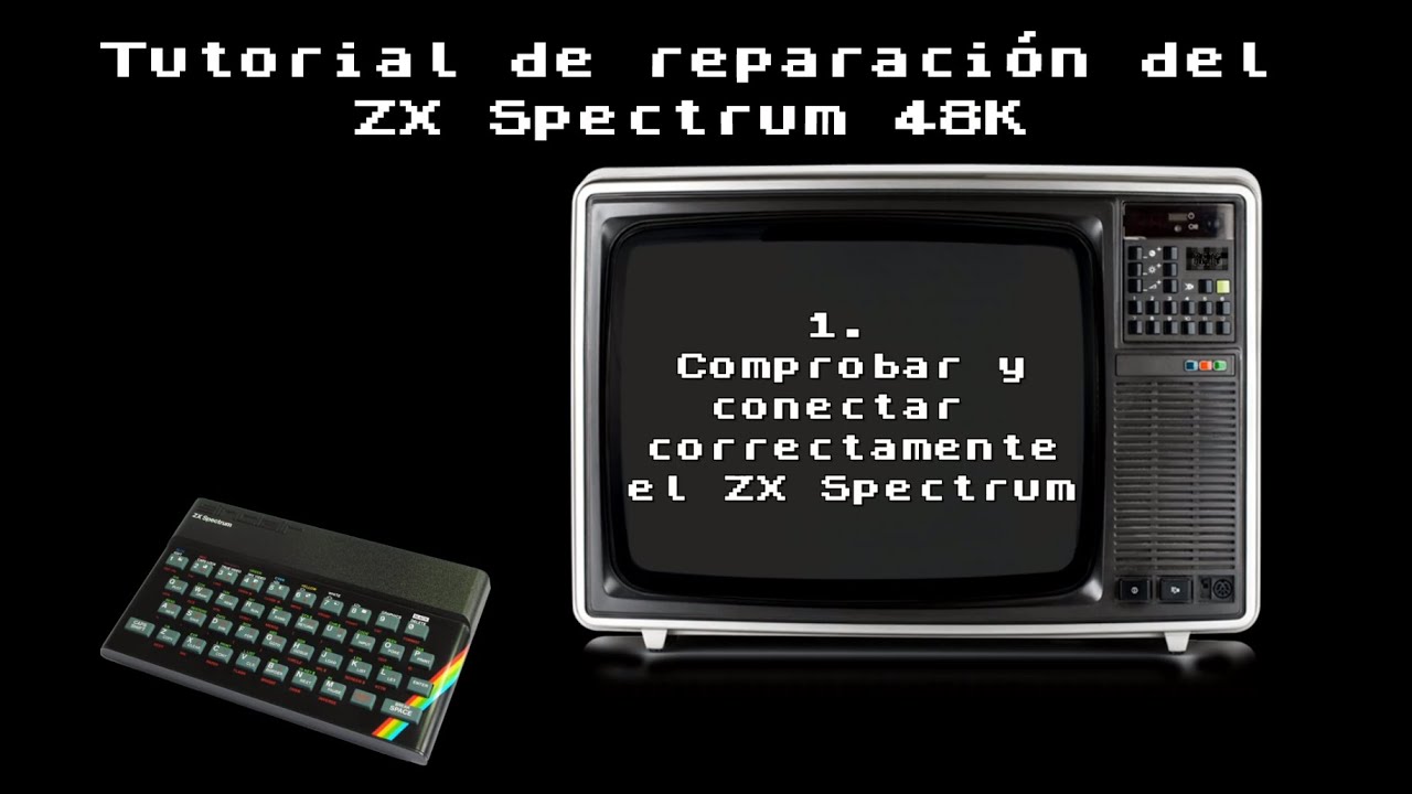 Tutorial reparación ZX Spectrum 48K. Primeros pasos para reparar tu ZX Spectrum. Cap. 1 - YouTube