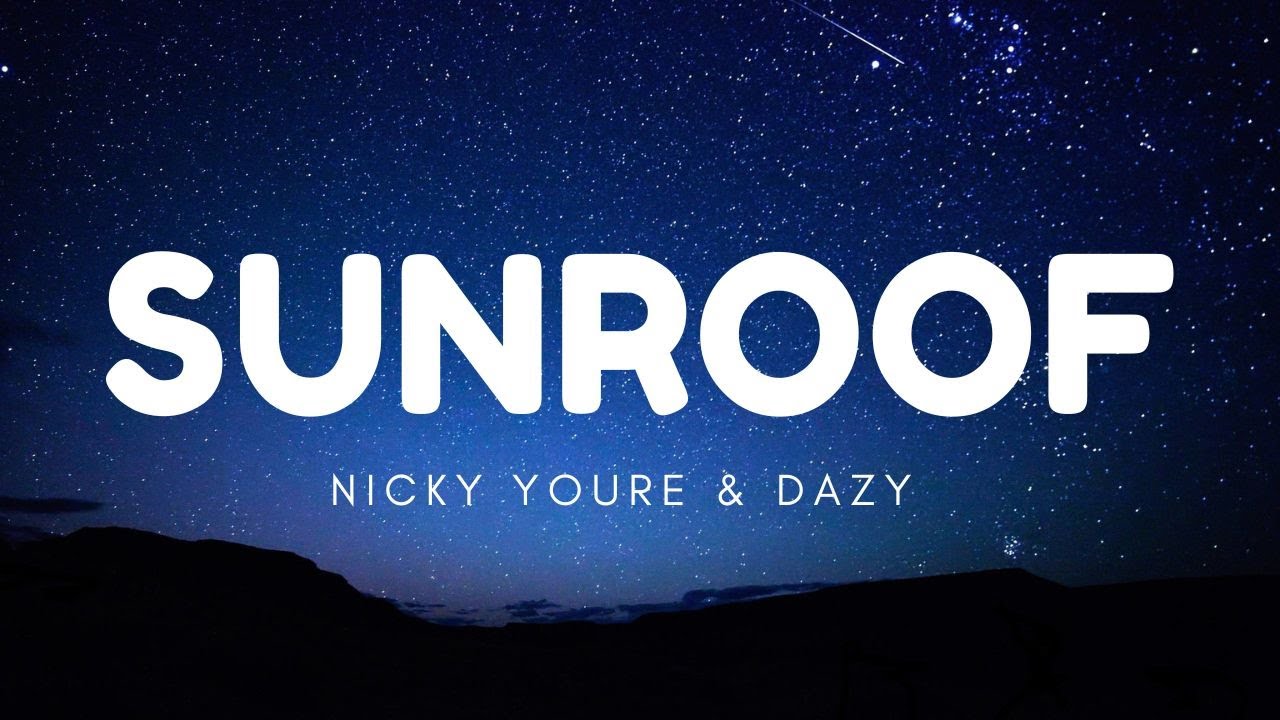 Nicky Youre, dazy - Sunroof (Lyrics) - YouTube