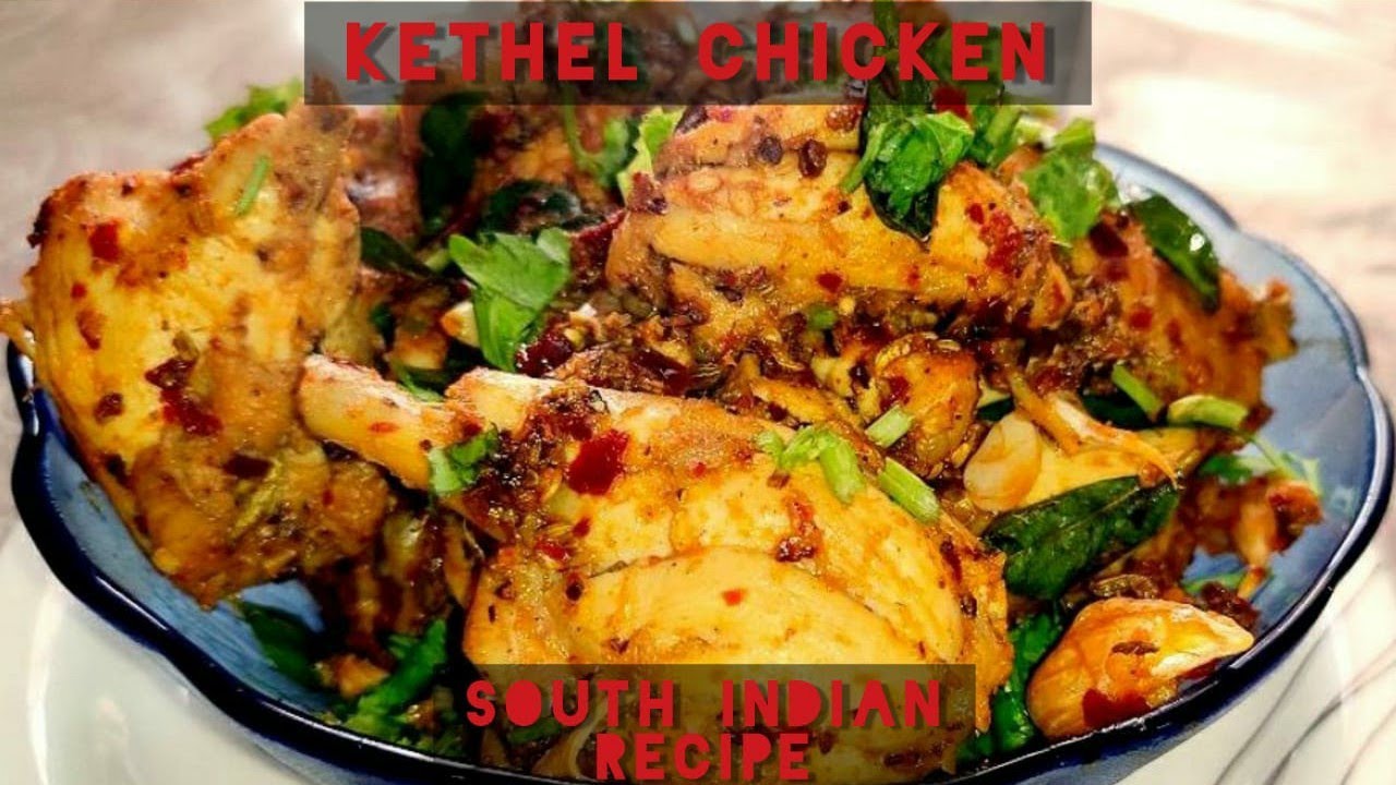 KETHEL CHICKEN | South Indian | Home Made Recipe | The Cooking Crew # ...
