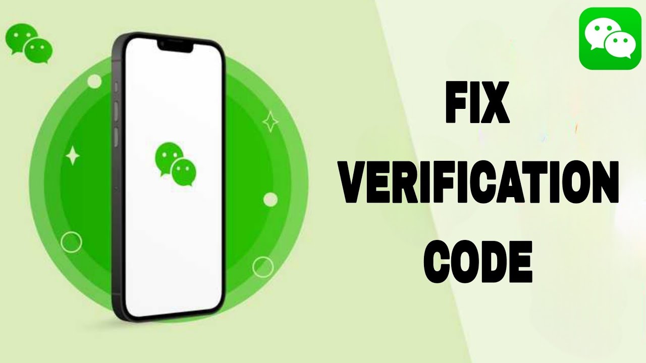 How To Fix And Solve Wechat Verification Code Final Solution Youtube