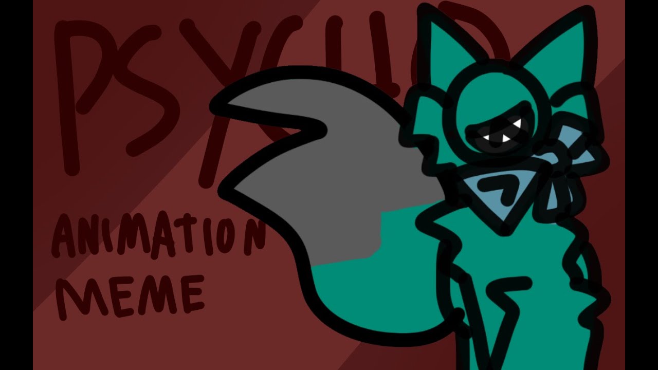 PSYCHO // Animation Meme // ToonSquid - YouTube