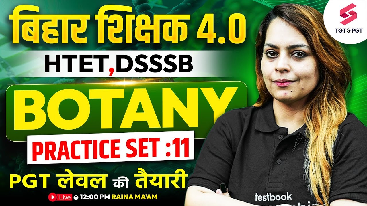 Botany Class For BPSC Teacher/DSSSB/HTET Exam | DSSSB Botany Classes | Raina Ma'am - YouTube
