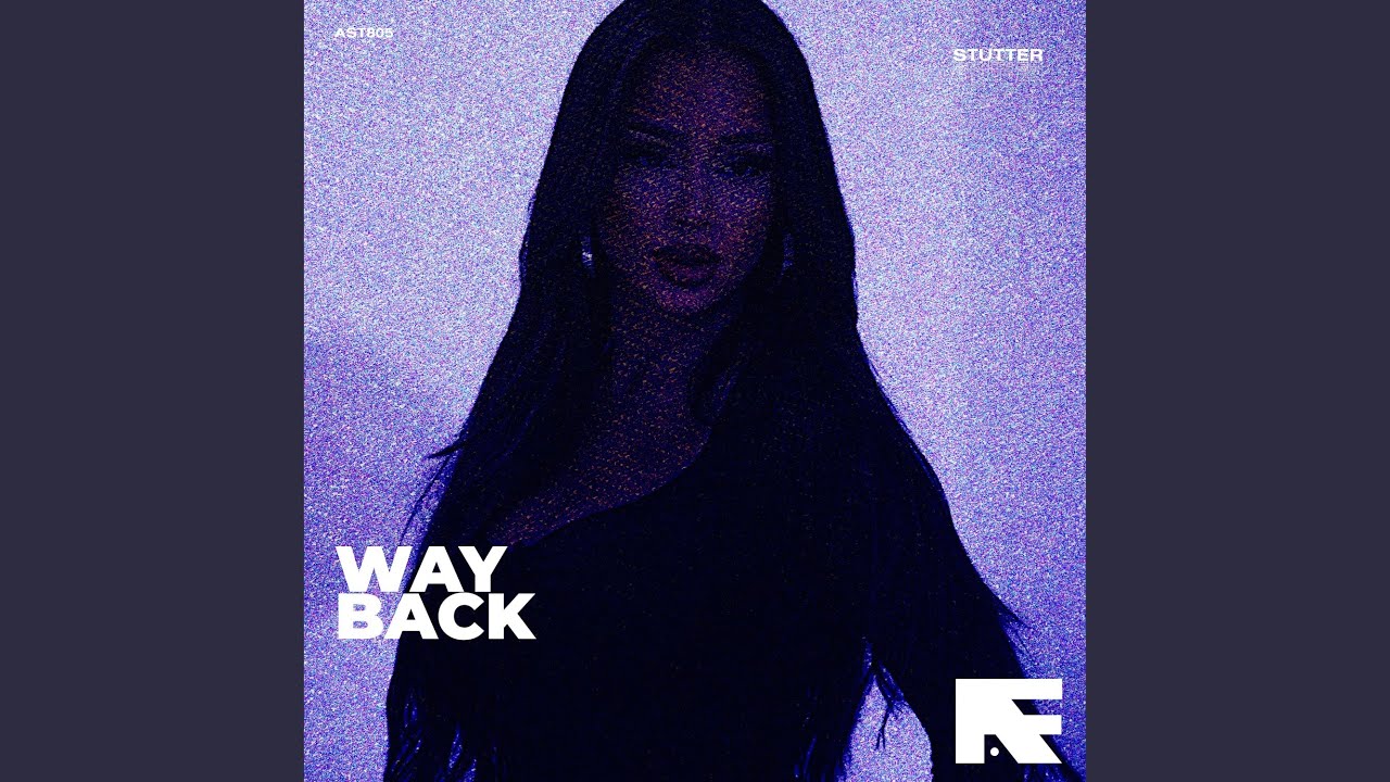 Way Back (Stutter Techno) - YouTube